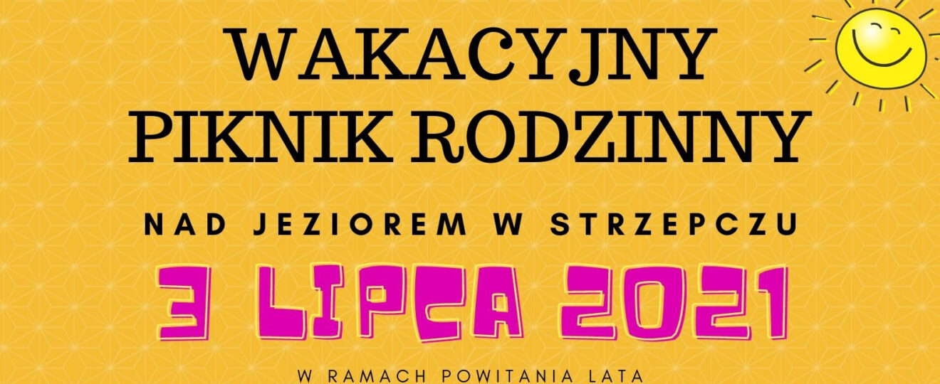 Strzepcz. Wakacyjny Piknik Rodzinny | 3 lipca – Cztery Strony Kaszub