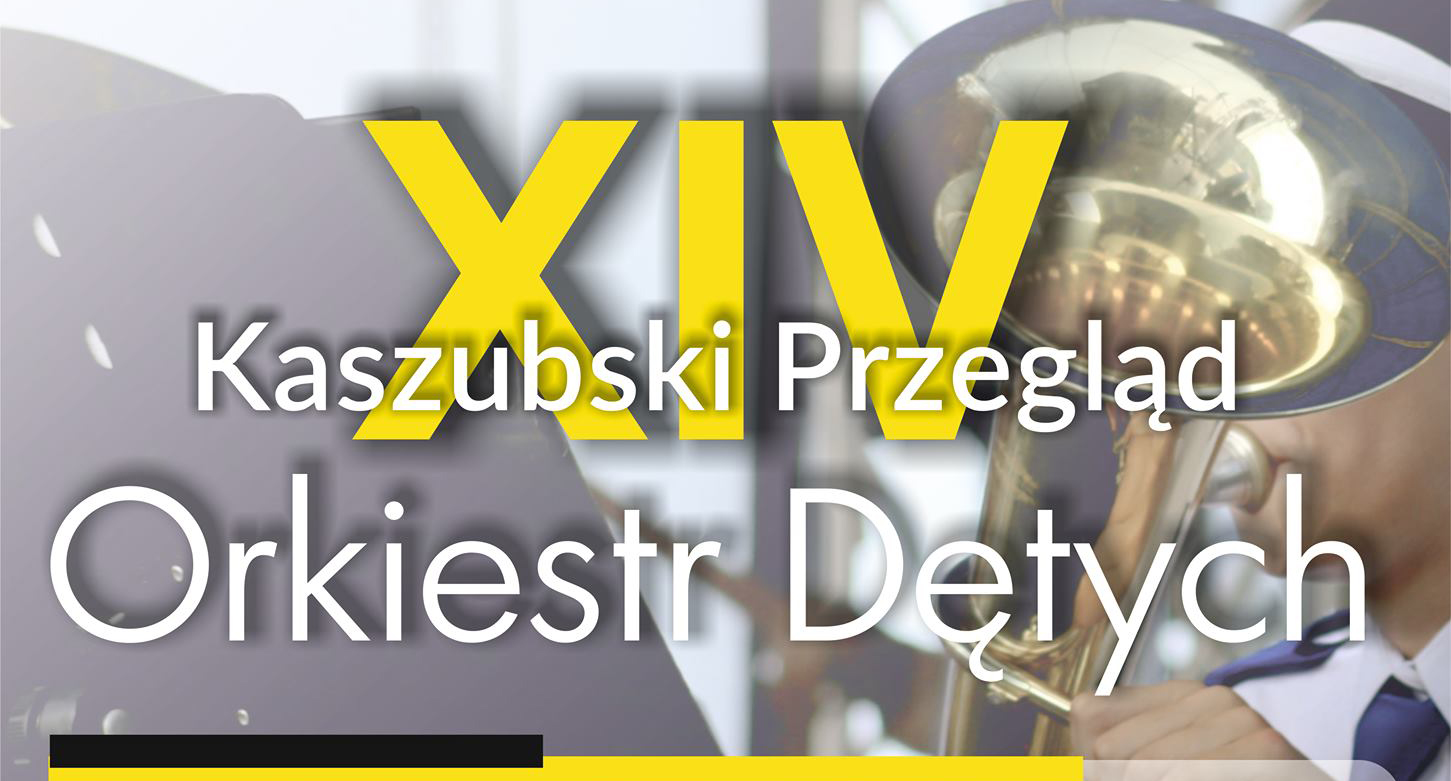 XIV Kaszubski Przegląd Orkiestr Dętych w Czymanowie | 24 lipca – Cztery ...